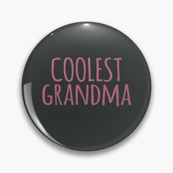 "Coolest Grandma Grandparents Day" Pin for Sale by TonsPOD | Redbubble