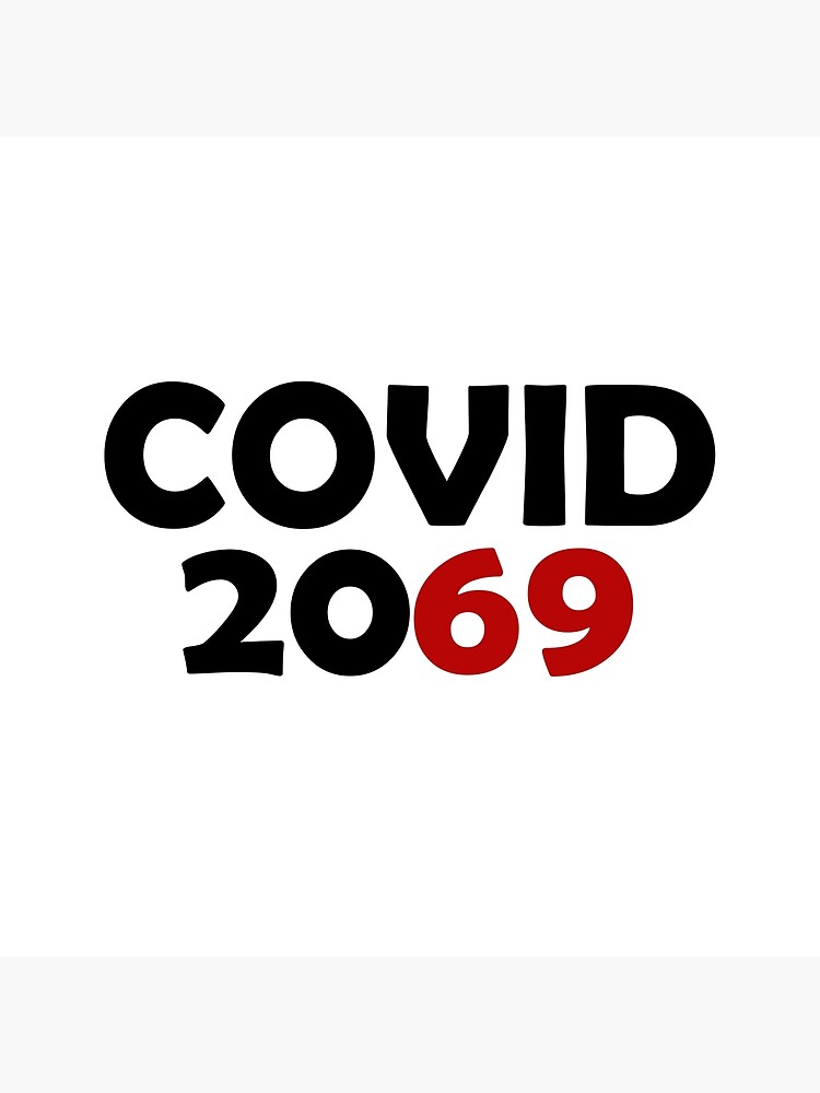 "Covid 2069" Poster for Sale by BubbleDesignz | Redbubble