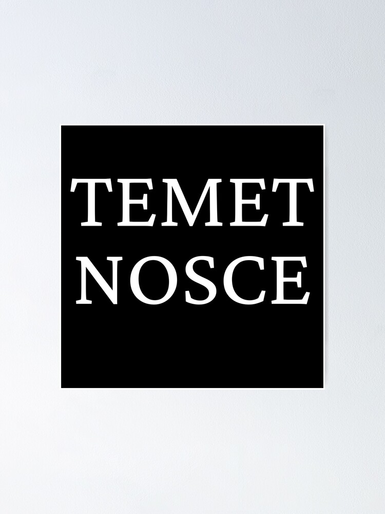 "Temet nosce" Poster by PeoplesayDisign | Redbubble