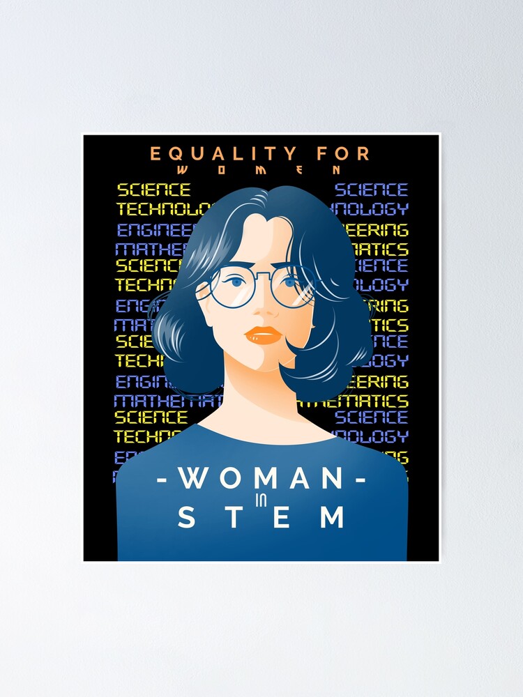 "Equality for Women in STEM - I am a woman in stem" Poster by ...