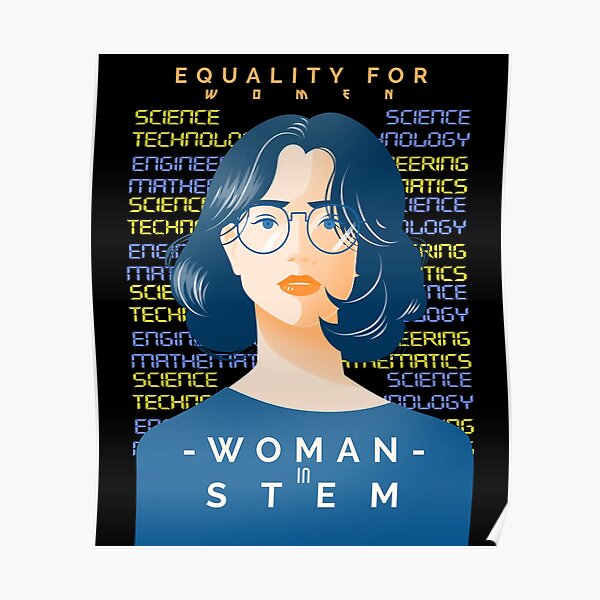 "Equality for Women in STEM - I am a woman in stem" Poster by ...