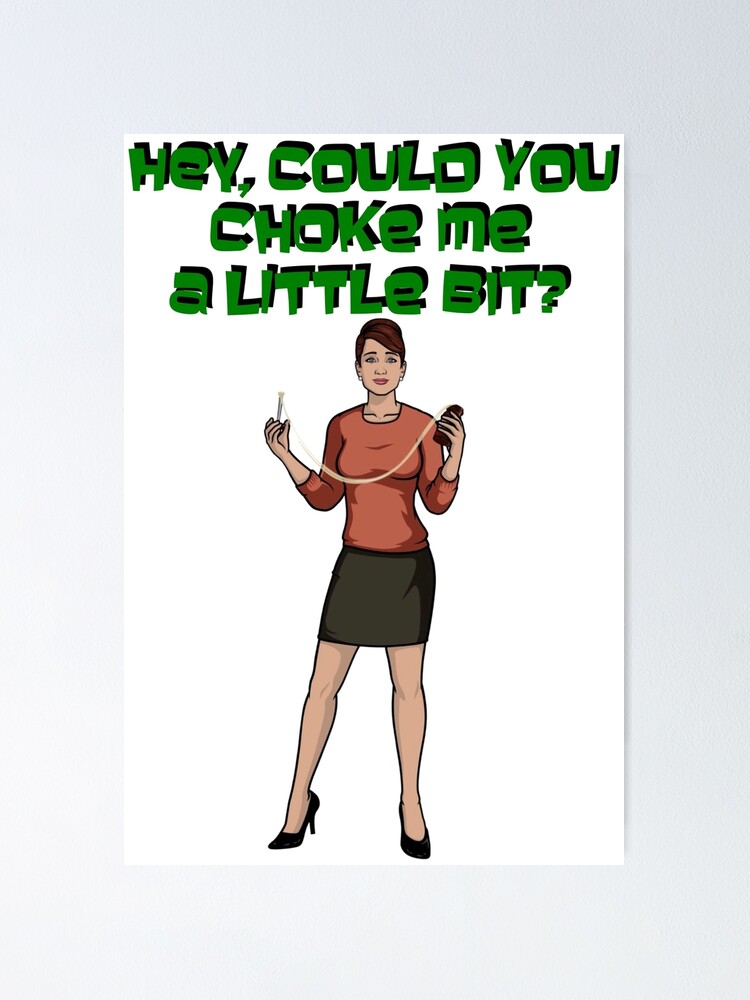 "Crazy Cheryl Archer Cheryl Tunt Carol Tunt Archer Quote " Poster by ...