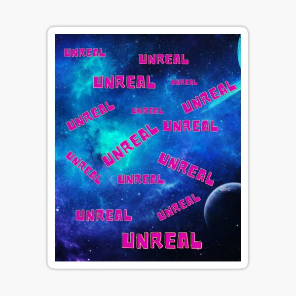 "Unreal" Sticker for Sale by honestpro | Redbubble