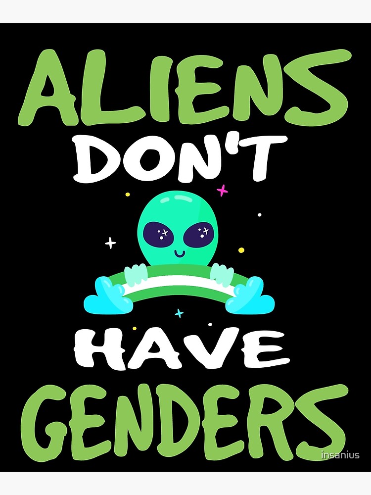 "Agender Alien Funny Aliens don't have Gender Genderless Pride Agender ...