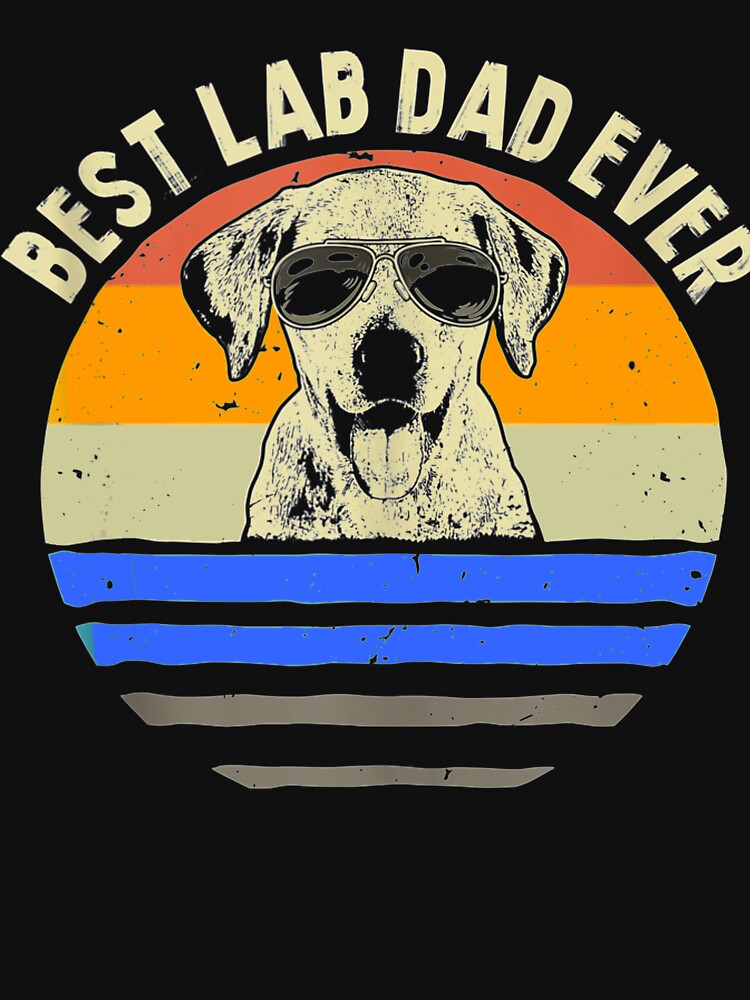"Men's Best Lab Dad Ever Labrador Dad Vintage" T-shirt for Sale by ...