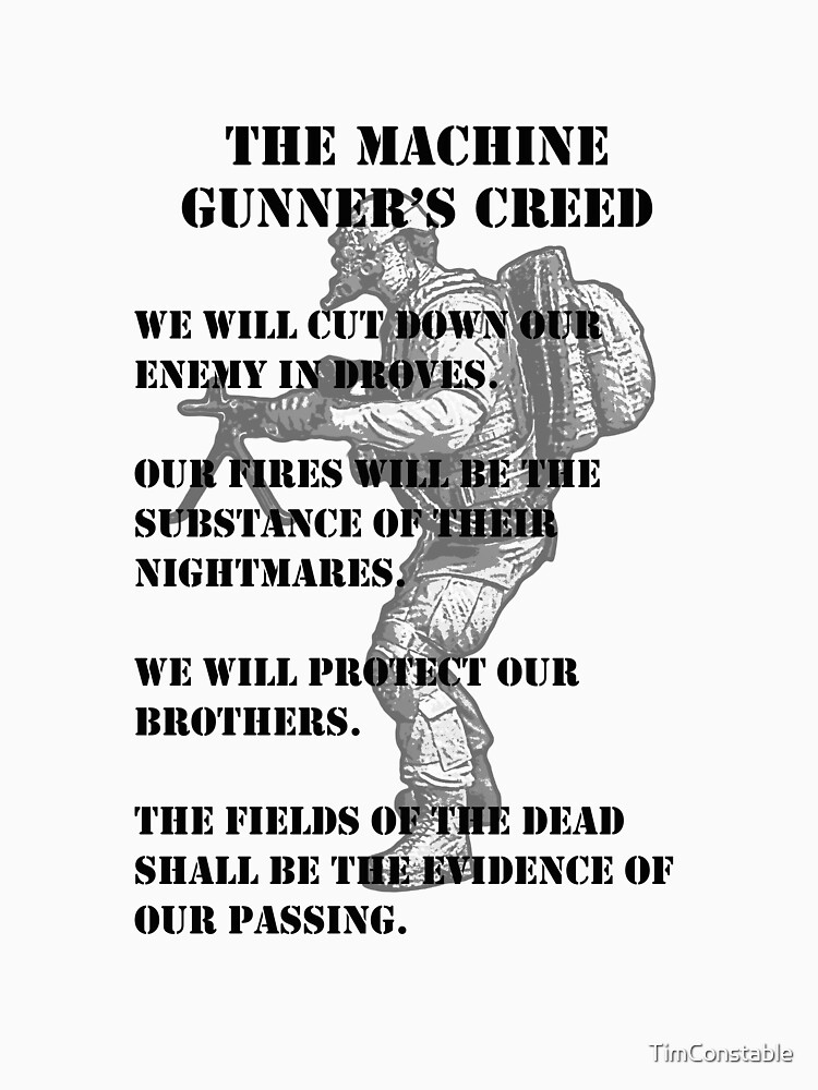 "The Machine Gunner's Creed" T-shirt by TimConstable | Redbubble