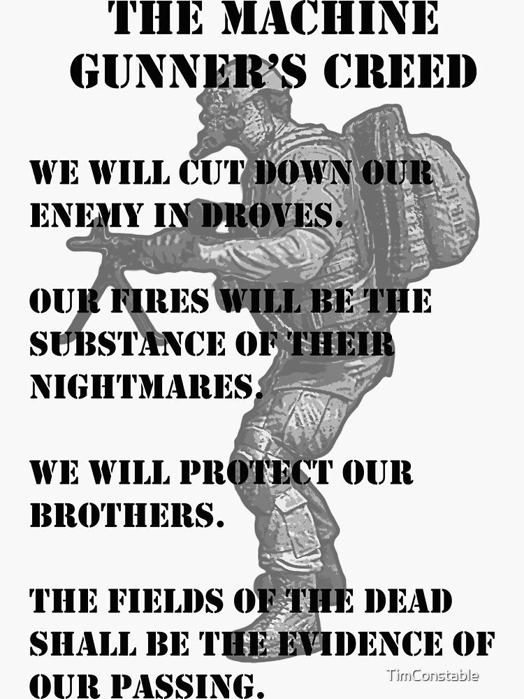 "The Machine Gunner's Creed" Sticker by TimConstable | Redbubble