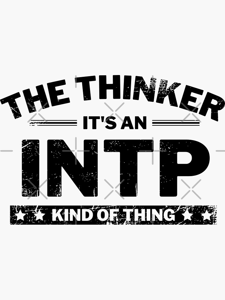 "The Thinker - It's an INTP Kind of Thing" Sticker by atwooddesigns ...