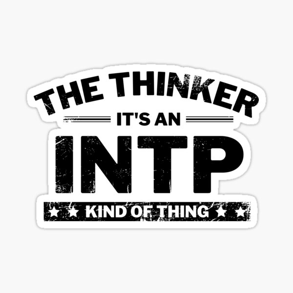 "The Thinker - It's an INTP Kind of Thing" Sticker by atwooddesigns ...