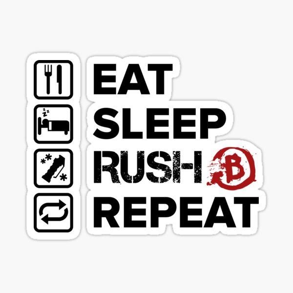 "CS GO Eat Sleep Rush B Repeat (Black)" Sticker for Sale by ...
