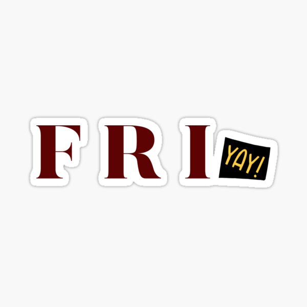 Friyay Stickers | Redbubble