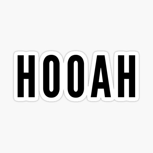 "HOOAH" Sticker for Sale by armytshirts | Redbubble