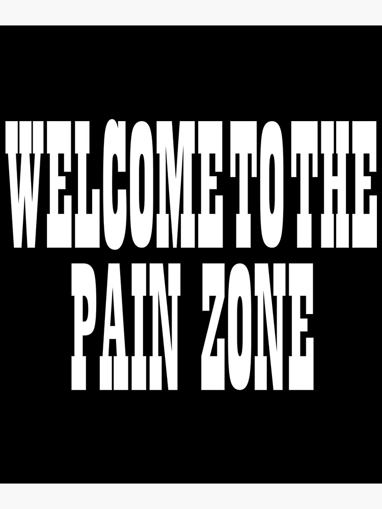 "welcome to the pain zone :cool friend ship gift idea ,best girl friend ...