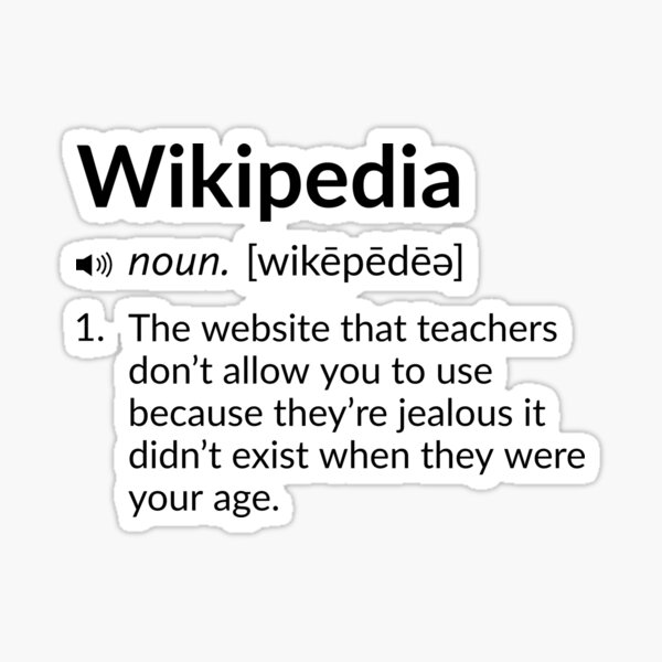 "Funny Definition: Wikipedia " Sticker by T-ShirtGuy | Redbubble