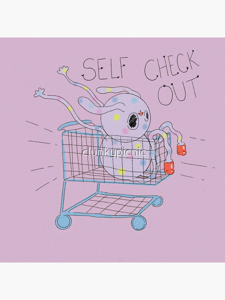 "Self Check Out!" Sticker for Sale by clunkypicnic | Redbubble