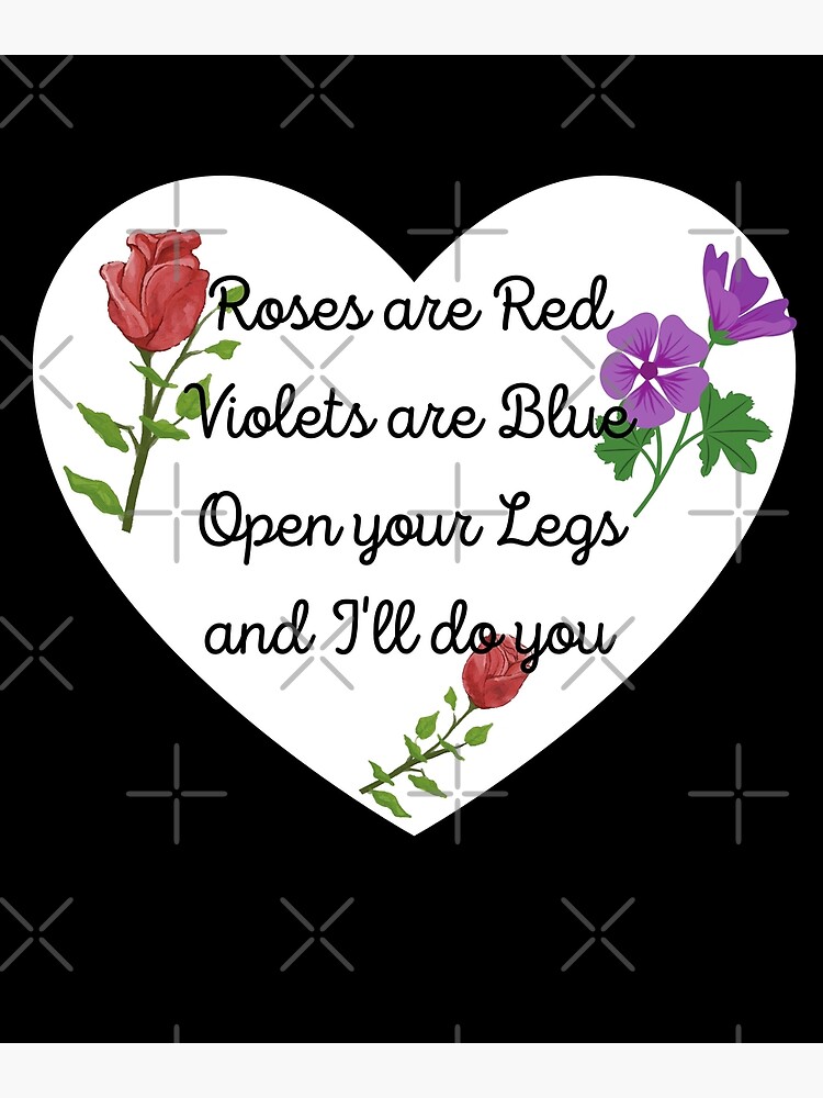 "Valentines Day Gifts, Roses are Red Violets are blue" Framed Art Print ...