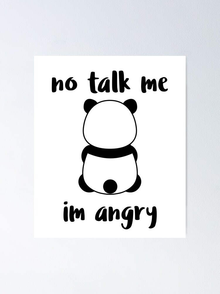 Póster «Panda enojado lindo y divertido | no me hables estoy enojado ...
