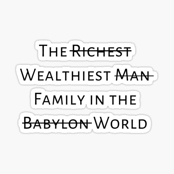 The Wealthiest Family In The World Sticker By WealthMotive Redbubble the-wealthiest-family-in-the-world-sticker-by-wealthmotive-redbubble