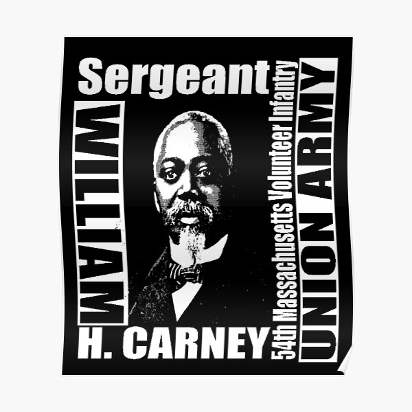 "William Harvey Carney" Poster for Sale by truthtopower | Redbubble