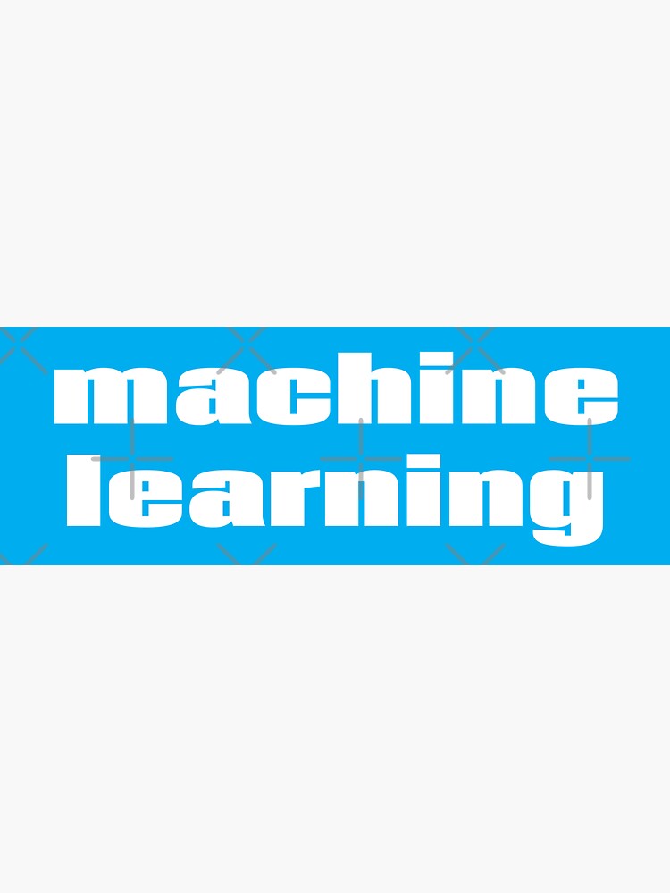 "Machine Learning" Sticker for Sale by ProjectX23 | Redbubble