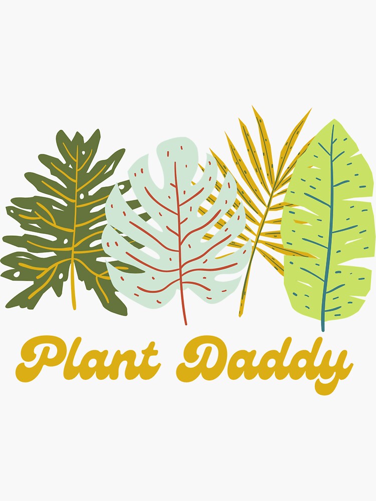 "Plant Daddy" Sticker for Sale by Wchall | Redbubble