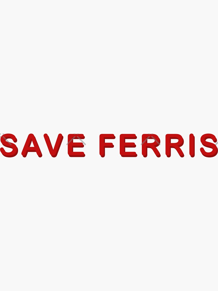"save ferris " Sticker for Sale by tamarrotem | Redbubble