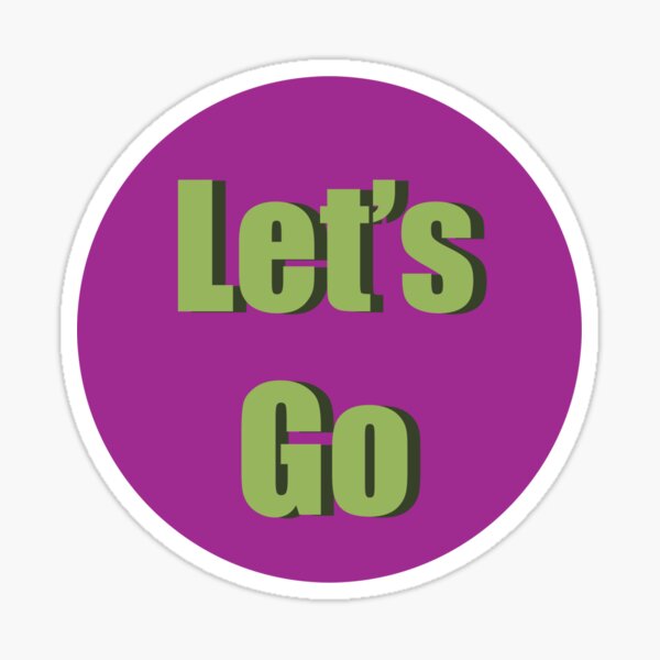 "Let's Go sticker" Sticker by rutujan | Redbubble