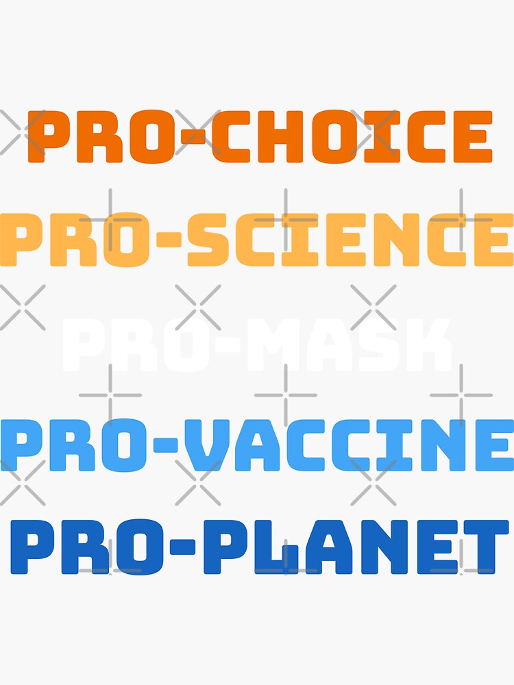 "Vintage pro-choice pro-science pro-mask pro-vaccine pro-planet ...
