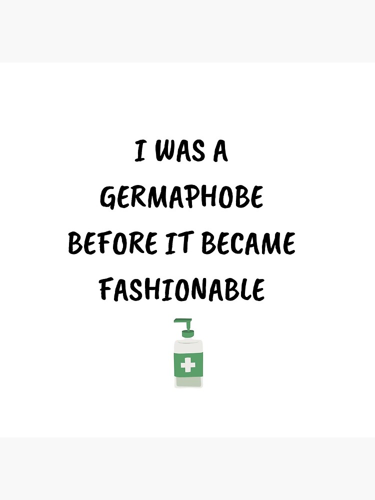 "Ich war eine Germaphobe, bevor es in Mode kam" Acrylblock von ...