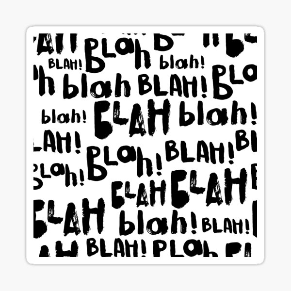 "Blah blah blah seamless pattern. And so on." Sticker for Sale by 1317 ...