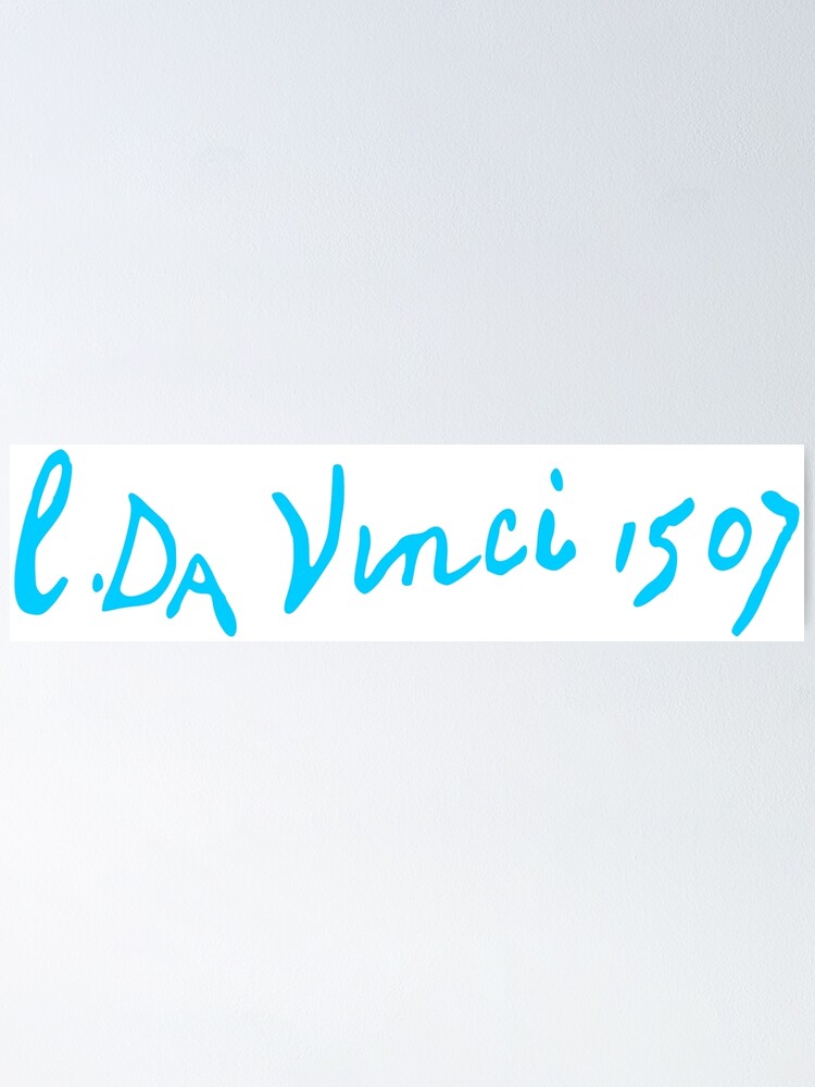 "Leonardo da Vinci - Signature" Poster by strunz | Redbubble