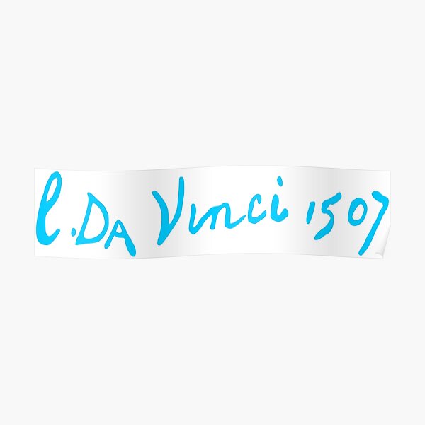 "Leonardo da Vinci - Signature" Poster by strunz | Redbubble