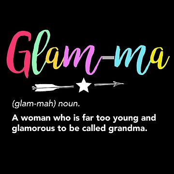 "Glam-ma, Glamma Definition Grandma Perfect Present Gift" Greeting Card ...