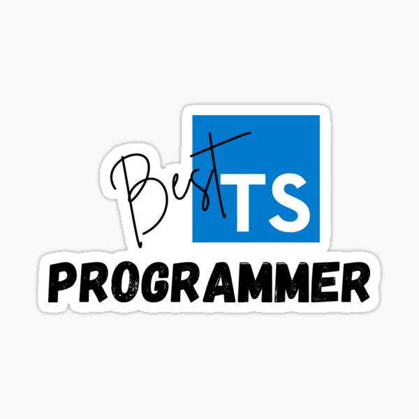 "Best TypeScript Programmer" Sticker for Sale by ClassyGeek1 | Redbubble