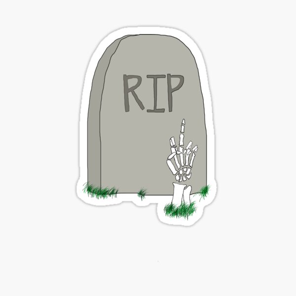 "RIP (f you)" Sticker for Sale by collkell | Redbubble