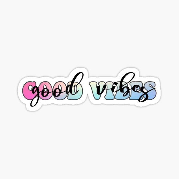 "good vibes" Sticker for Sale by isabellagracex | Redbubble