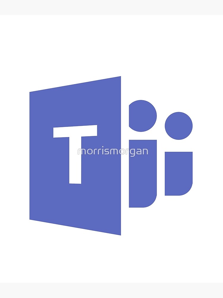 "Microsoft Teams" Poster by morrismorgan | Redbubble