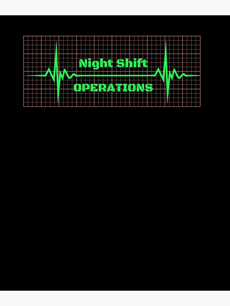 "Night Shift Operations " Poster for Sale by NursingAttire | Redbubble