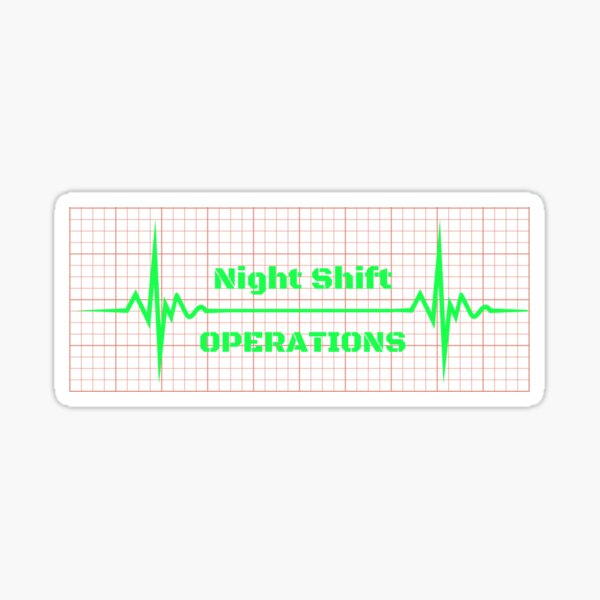 "Night Shift Operations " Sticker by NursingAttire | Redbubble