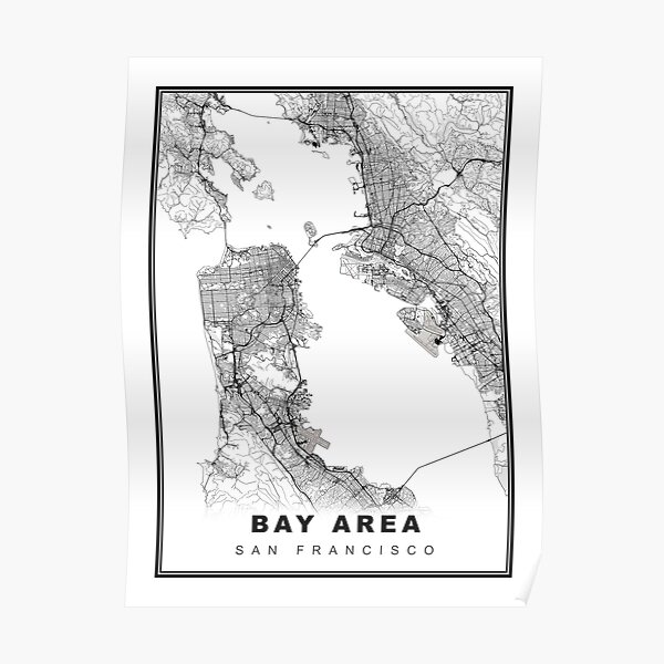 "Bay Area Map" Poster by sibudas | Redbubble