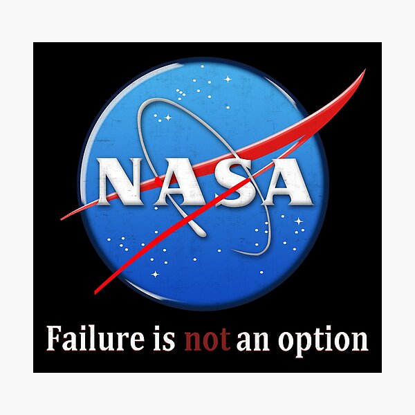 Failure Is Not An Option Photographic Prints | Redbubble