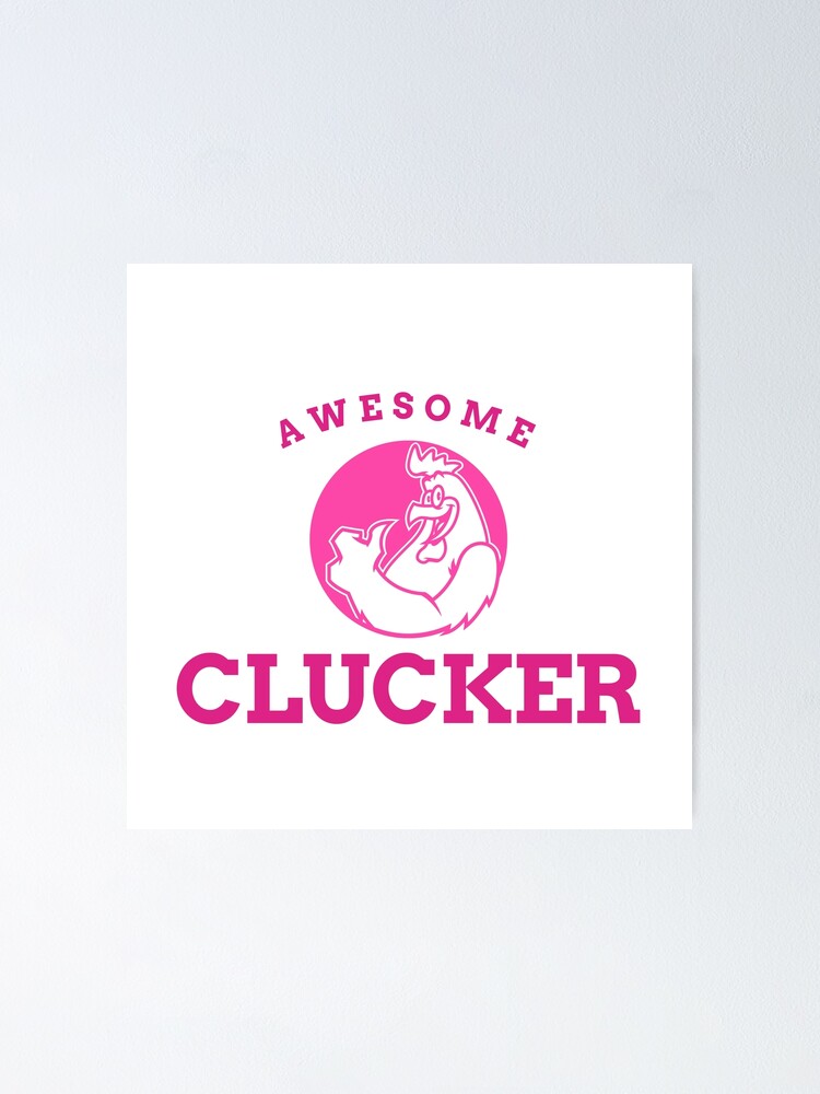 "AWESOME CLUCKER" Poster for Sale by CoopClothing | Redbubble