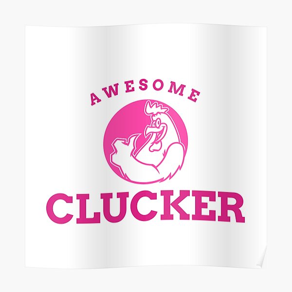 "AWESOME CLUCKER" Poster for Sale by CoopClothing | Redbubble