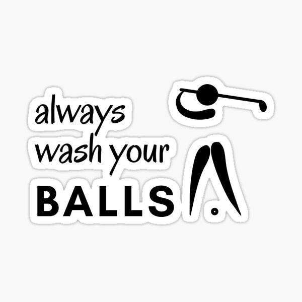 "always wash your balls funny Sports men gift" Sticker by hemokhtar ...