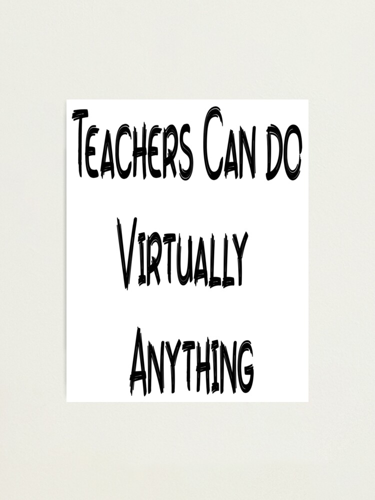"Teacher, Teachers Can Virtually Do Anything, Teacher Gift, Gift for ...