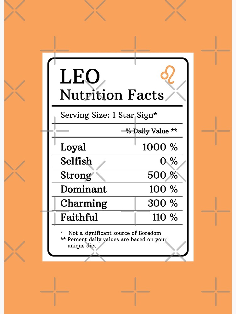 "Leo Nutrition Facts, Leo Zodiac Personality Chart" Poster for Sale by ...