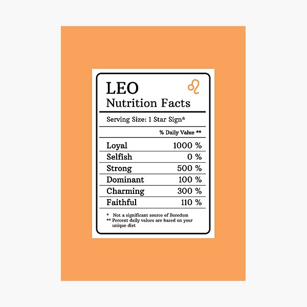 "Leo Nutrition Facts, Leo Zodiac Personality Chart" Photographic Print ...