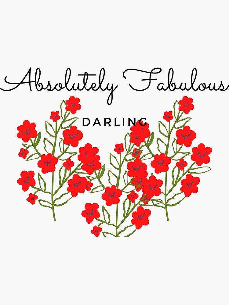"Absolutely Fabulous Darling Red Floral Charm" Sticker by HeshJ | Redbubble
