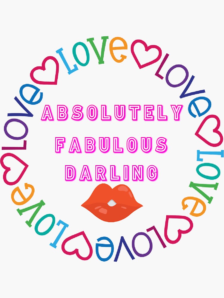 "absolutely fabulous darling" Sticker for Sale by HoomenSTORE | Redbubble