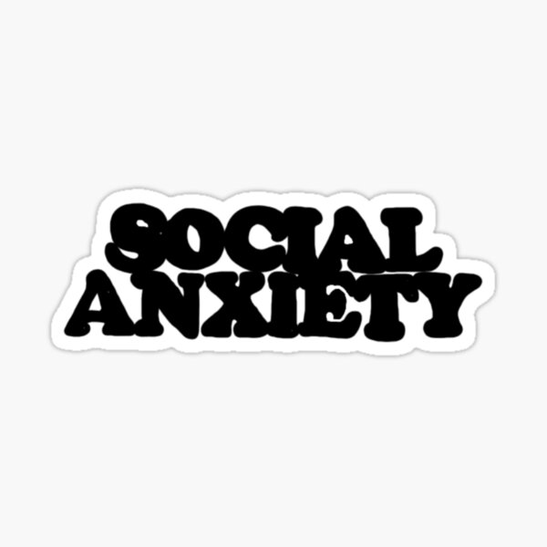 "Social anxiety" Sticker by SKRMshop | Redbubble